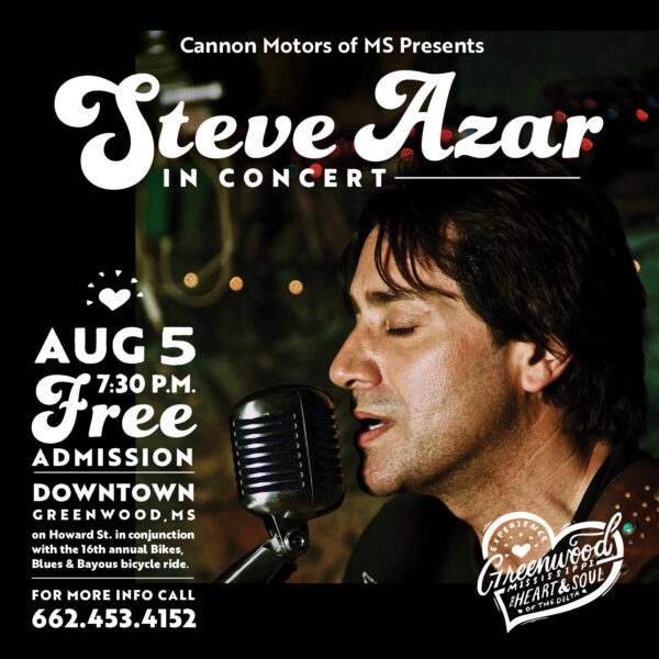 Steve Azar Concert - A Free Delta Soul Music Experience on August 5 ...